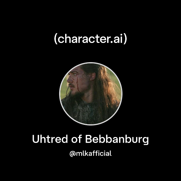 Chat with Uhtred of Bebbanburg | character.ai | AI Chat, Reimagined ...