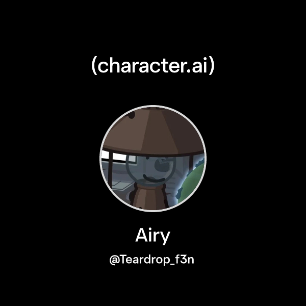 Chat with Airy | character.ai | AI Chat, Reimagined–Your Words. Your World.