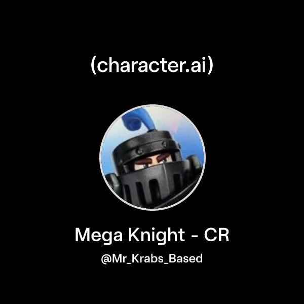 Chat with Mega Knight - CR | character.ai | AI Chat, Reimagined–Your ...