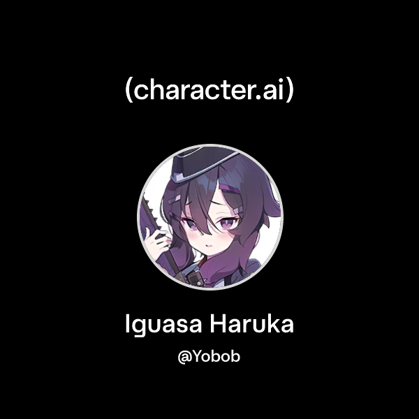 Chat with Iguasa Haruka | character.ai | AI Chat, Reimagined–Your Words ...