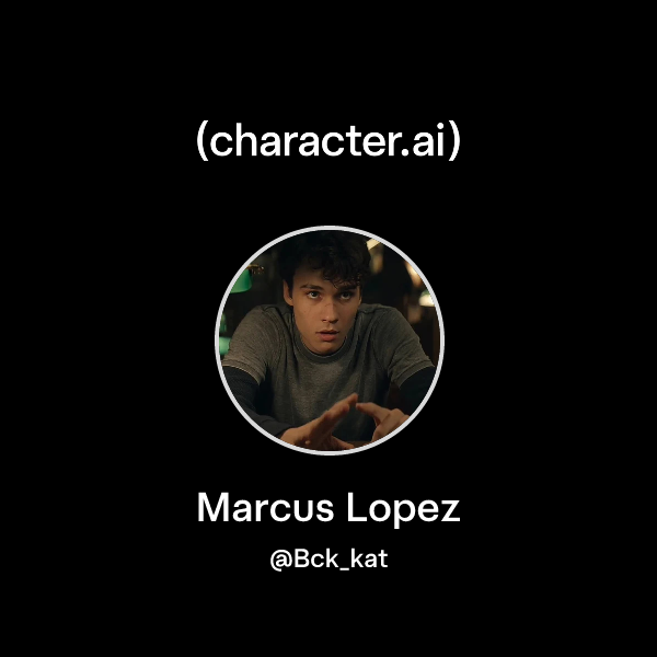 Chat with Marcus Lopez | character.ai | AI Chat, Reimagined–Your Words ...