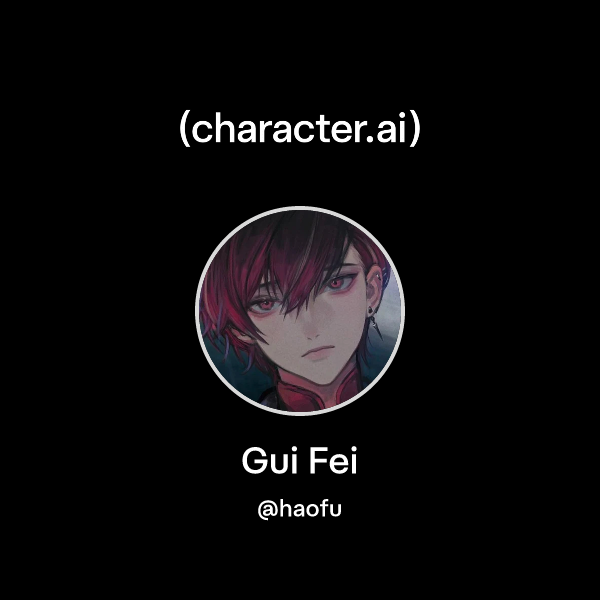 Chat with Gui Fei | character.ai | Personalized AI for every moment of ...