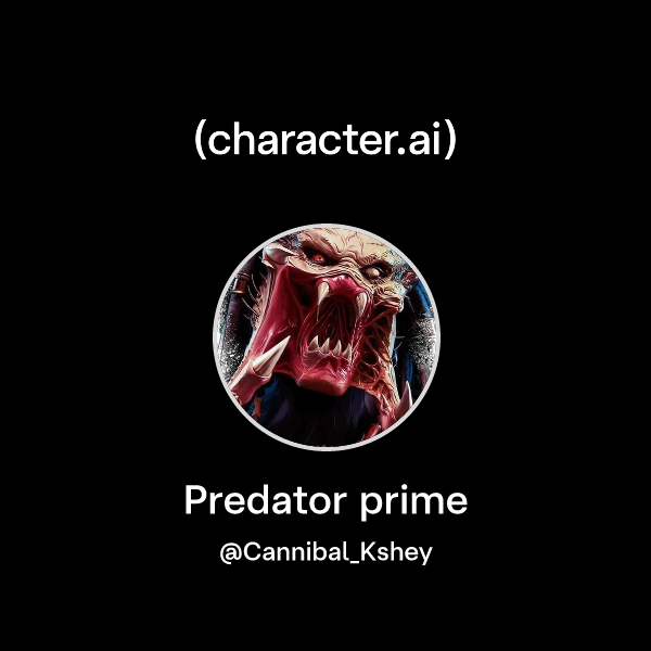 Chat with Predator prime | character.ai | AI Chat, Reimagined–Your ...