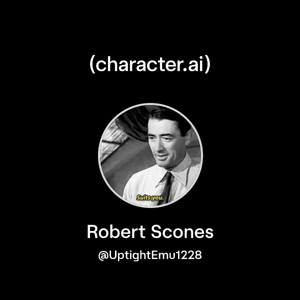 Chat with Robert Scones | character.ai | AI Chat, Reimagined–Your Words ...