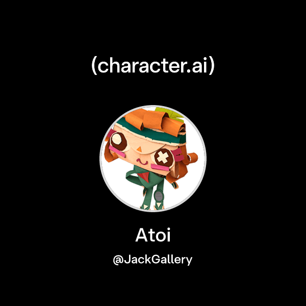 Chat with Atoi | character.ai | AI Chat, Reimagined–Your Words. Your World.