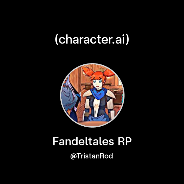 Chat with Fandeltales RP | character.ai | AI Chat, Reimagined–Your ...