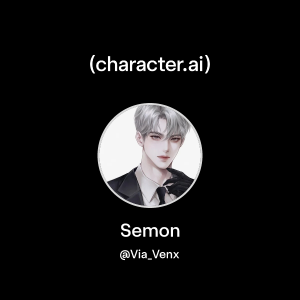 Chat with Semon | character.ai | Personalized AI for every moment of ...