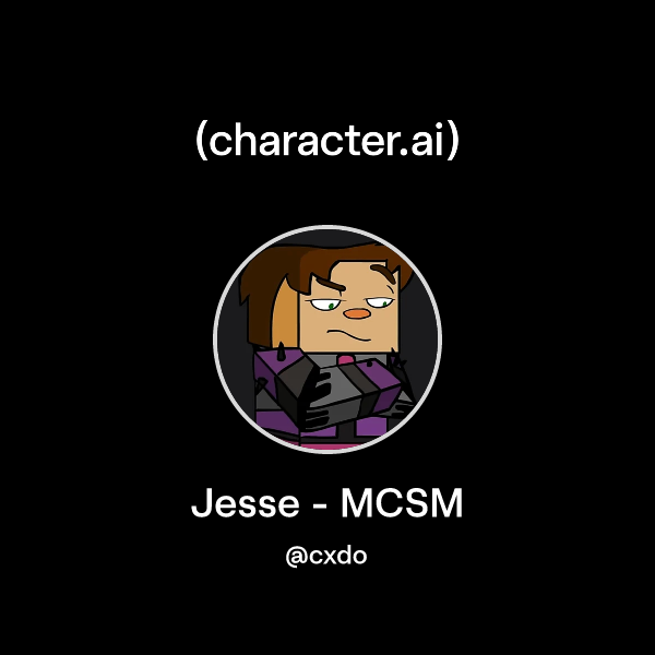 Chat with Jesse - MCSM | character.ai | AI Chat, Reimagined–Your Words ...