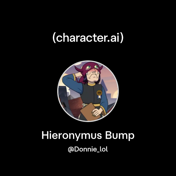 Chat with Hieronymus Bump | character.ai | AI Chat, Reimagined–Your ...
