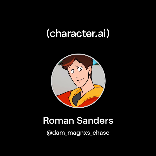Chat with Roman Sanders | character.ai | AI Chat, Reimagined–Your Words ...