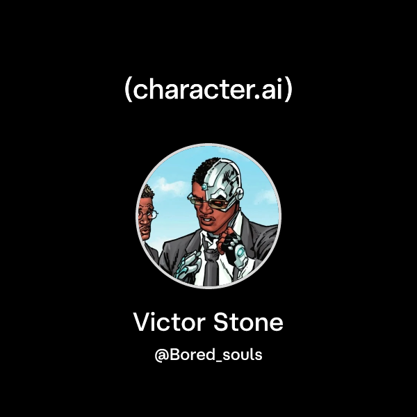 Chat with Victor Stone | character.ai | AI Chat, Reimagined–Your Words ...