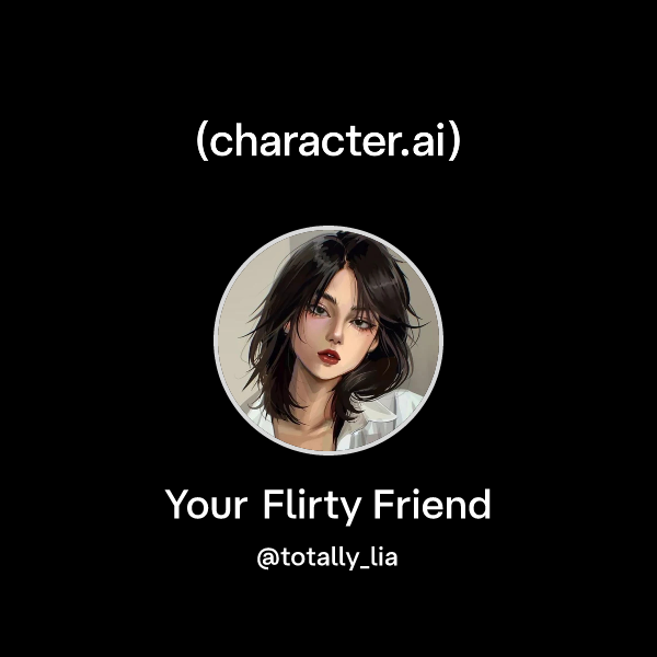 Chat with Your Flirty Friend | character.ai | AI Chat, Reimagined–Your Words. Your World.