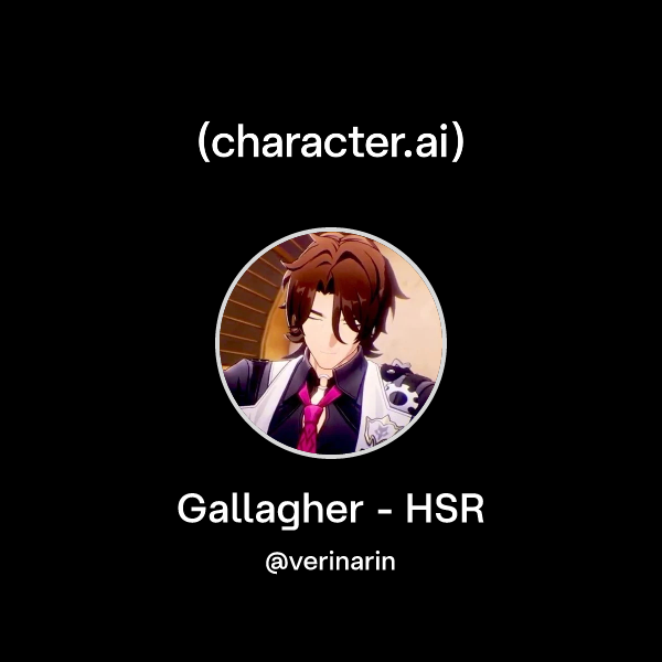 Chat with Gallagher - HSR | character.ai | AI Chat, Reimagined–Your ...