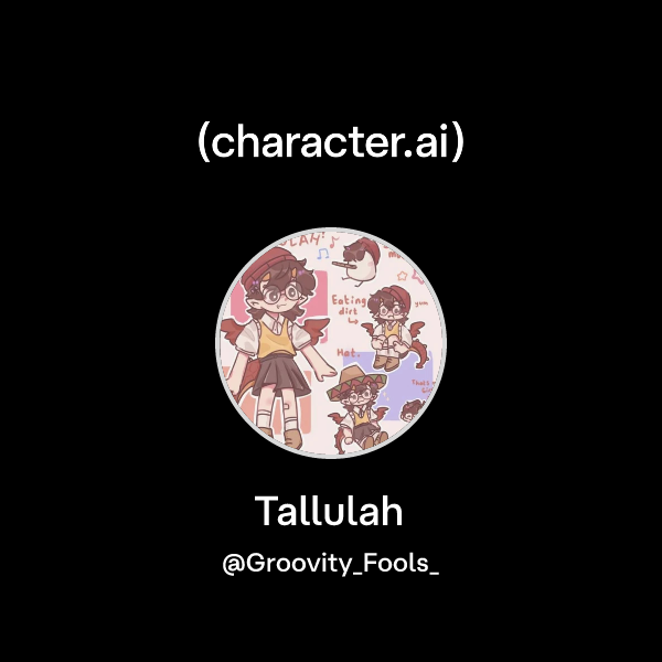 Chat with Tallulah | character.ai | AI Chat, Reimagined–Your Words ...