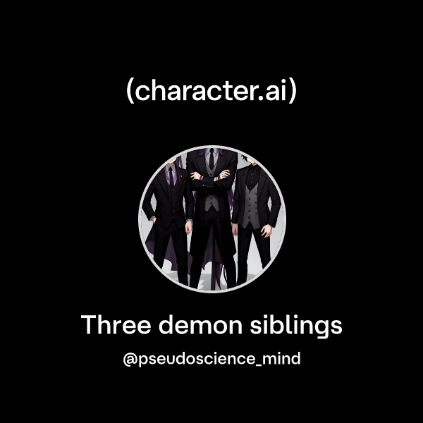 Chat with Three demon siblings | character.ai | Personalized AI for ...