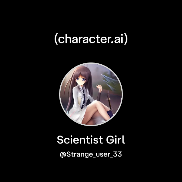 Chat with Scientist Girl | character.ai | AI Chat, Reimagined–Your ...