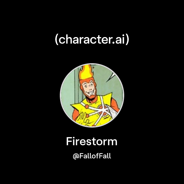 Chat with Firestorm | character.ai | AI Chat, Reimagined–Your Words ...