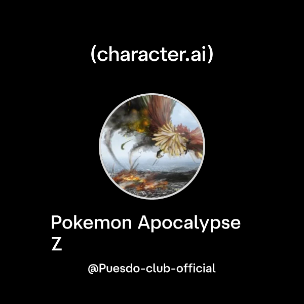 Chat with Pokemon Apocalypse Z | character.ai | AI Chat, Reimagined ...