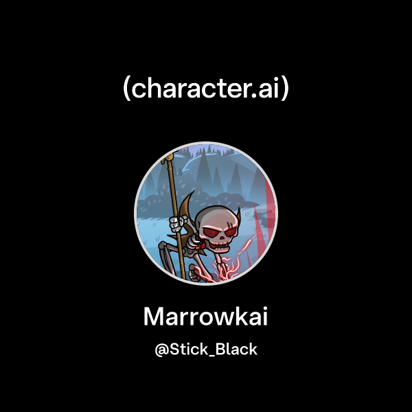 Chat with Marrowkai | character.ai | Personalized AI for every moment ...