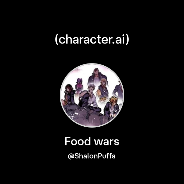 Chat with Food wars | character.ai | AI Chat, Reimagined–Your Words ...