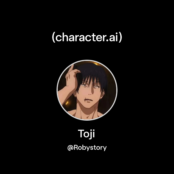 Chat with Toji | character.ai | Personalized AI for every moment of ...