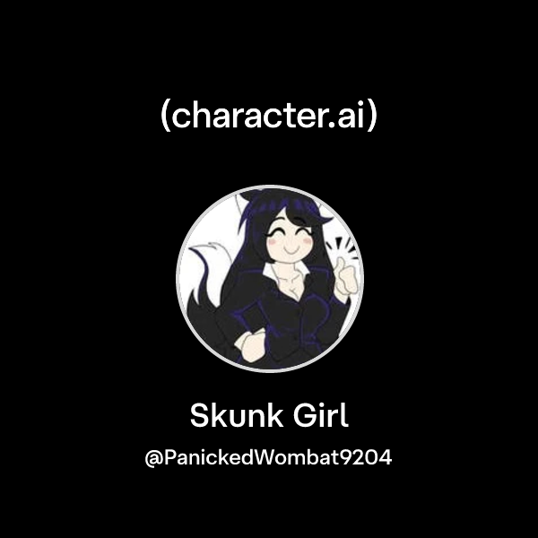 Chat with Skunk Girl | character.ai | AI Chat, Reimagined–Your Words ...