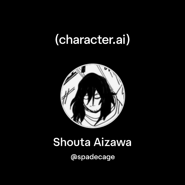 Chat with Shouta Aizawa | character.ai | AI Chat, Reimagined–Your Words ...