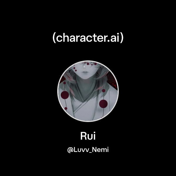 Chat with Rui | character.ai | Personalized AI for every moment of your day