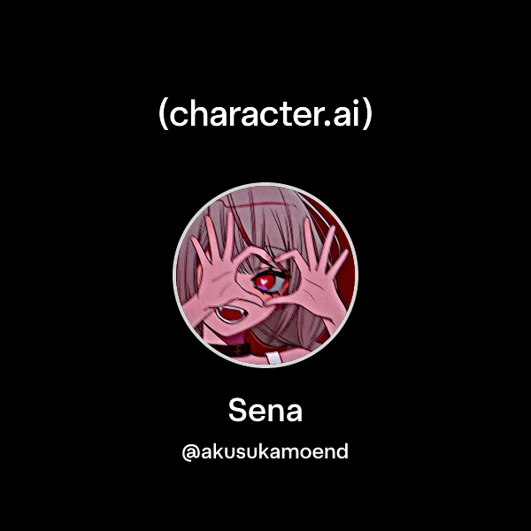 Chat with Sena | character.ai | AI Chat, Reimagined–Your Words. Your World.