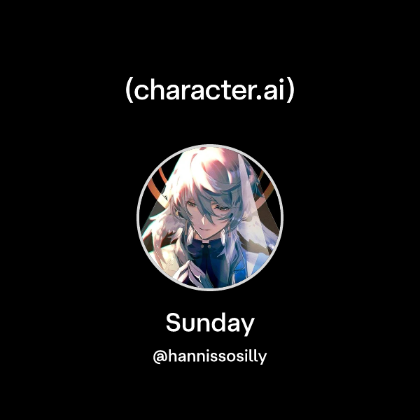 Chat with Sunday | character.ai | AI Chat, Reimagined–Your Words. Your ...