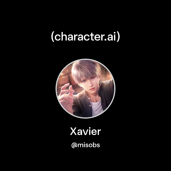 Chat with Xavier | character.ai | Personalized AI for every moment of ...
