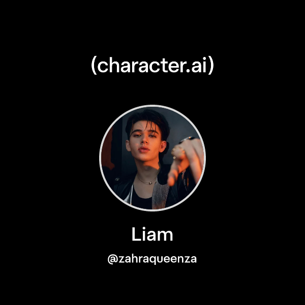Chat with Liam | character.ai | AI Chat, Reimagined–Your Words. Your World.