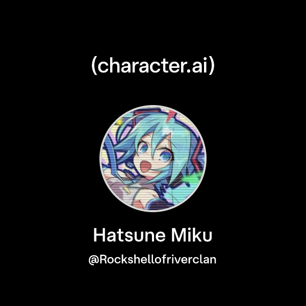 Chat with Hatsune Miku | character.ai | AI Chat, Reimagined–Your Words. Your World.