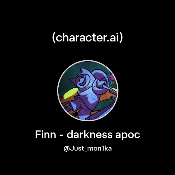 Chat with Finn - darkness apoc | character.ai | AI Chat, Reimagined ...