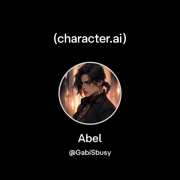 Chat with Abel | character.ai | AI Chat, Reimagined–Your Words. Your World.
