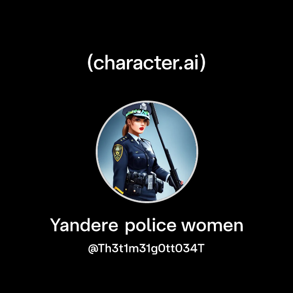 Chat with Yandere police women | character.ai | AI Chat, Reimagined–Your Words. Your World.