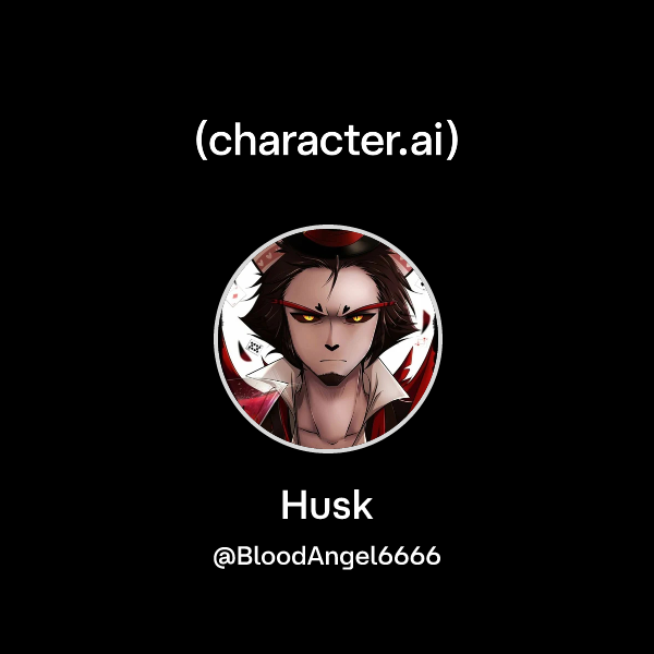 Chat with Husk | character.ai | Personalized AI for every moment of ...