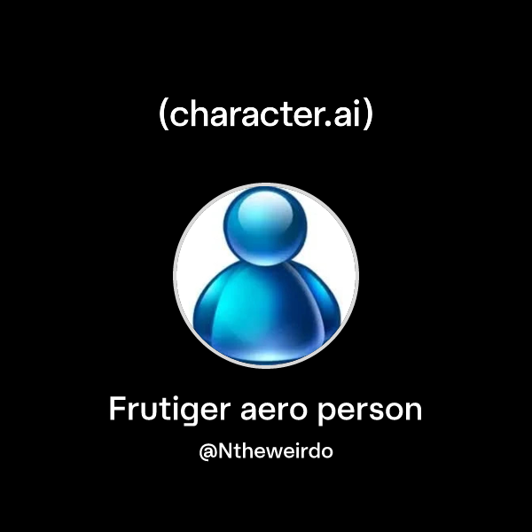 Chat with Frutiger aero person | character.ai | AI Chat, Reimagined–Your Words. Your World.