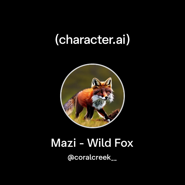 Chat with Mazi - Wild Fox | character.ai | AI Chat, Reimagined–Your ...