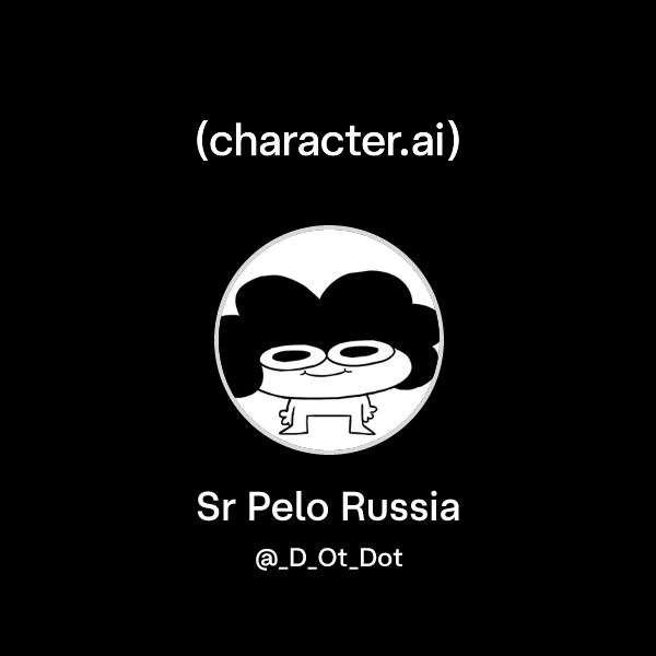 Chat with Sr Pelo Russia | character.ai | AI Chat, Reimagined–Your ...