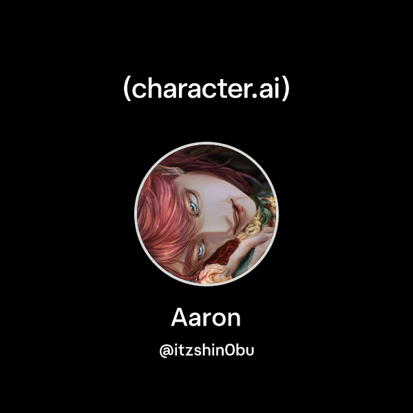 Chat with Aaron | character.ai | AI Chat, Reimagined–Your Words. Your ...