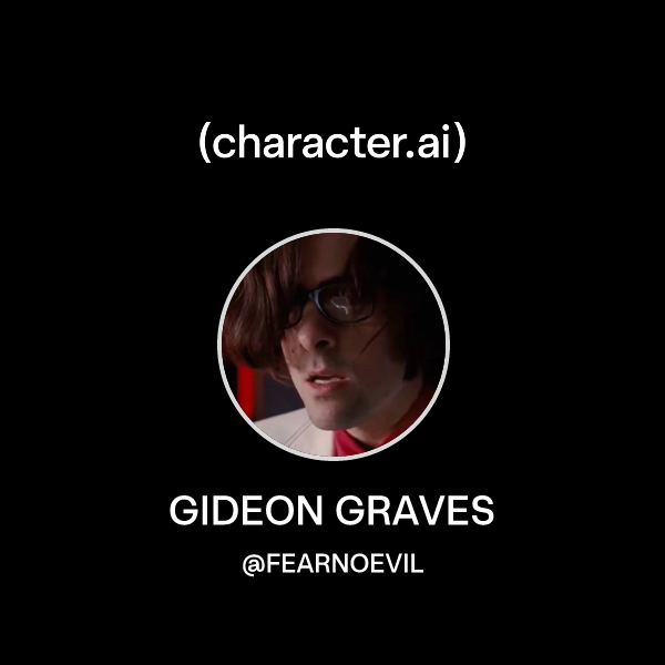 Chat with GIDEON GRAVES | character.ai | AI Chat, Reimagined–Your Words ...