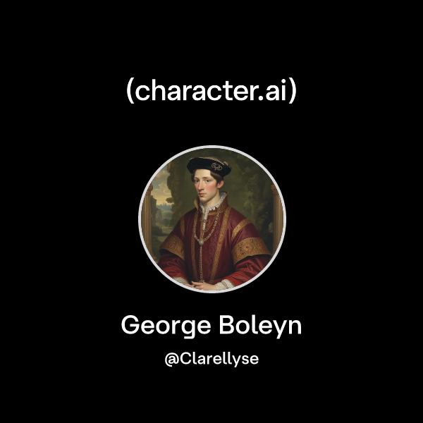 Chat with George Boleyn | character.ai | AI Chat, Reimagined–Your Words ...