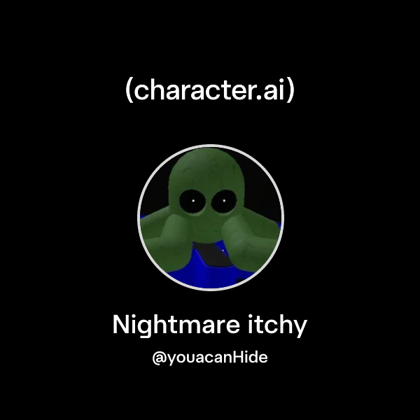 Chat with Nightmare itchy | character.ai | AI Chat, Reimagined–Your ...