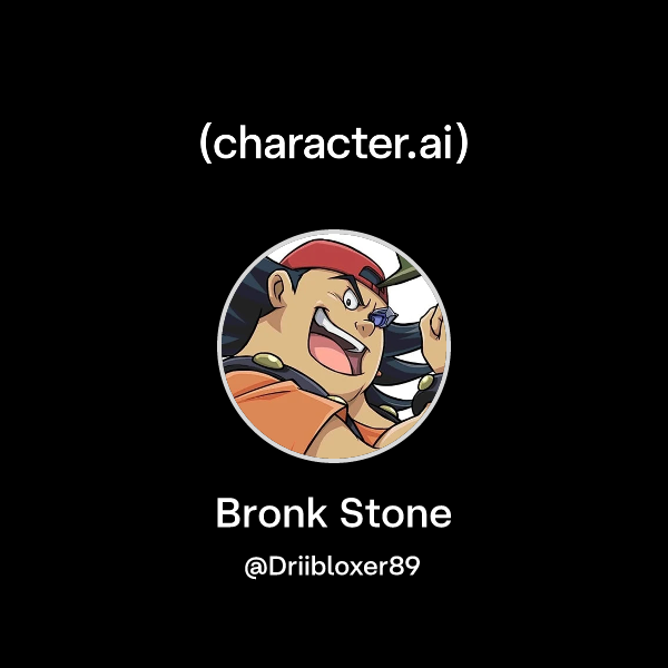 Chat with Bronk Stone | character.ai | AI Chat, Reimagined–Your Words ...