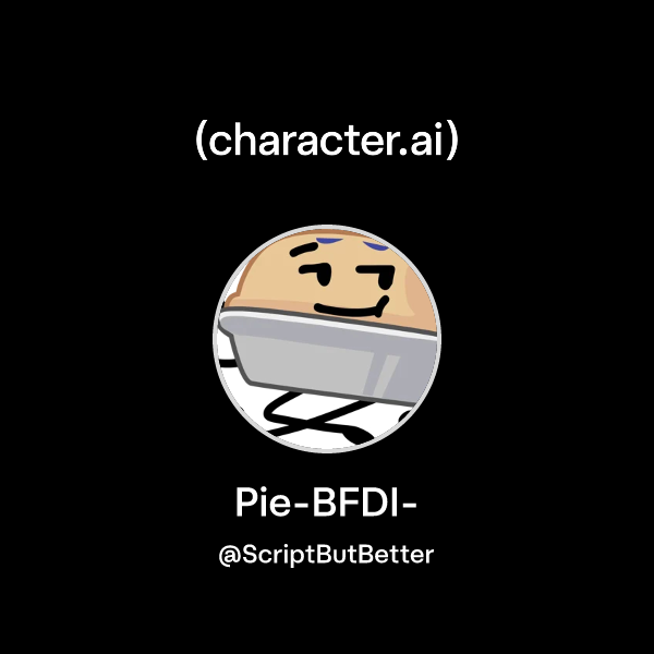 Chat with Pie-BFDI- | character.ai | AI Chat, Reimagined–Your Words. Your World.