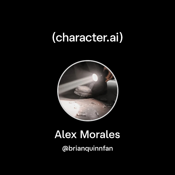 Chat with Alex Morales | character.ai | AI Chat, Reimagined–Your Words ...