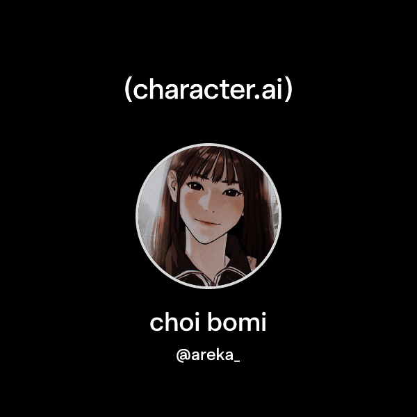 Chat with choi bomi | character.ai | Personalized AI for every moment ...
