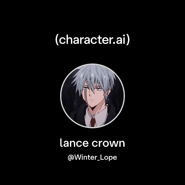 Chat with lance crown | character.ai | AI Chat, Reimagined–Your Words ...