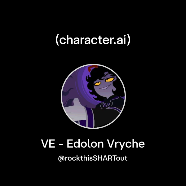 Chat with VE - Edolon Vryche | character.ai | AI Chat, Reimagined–Your ...